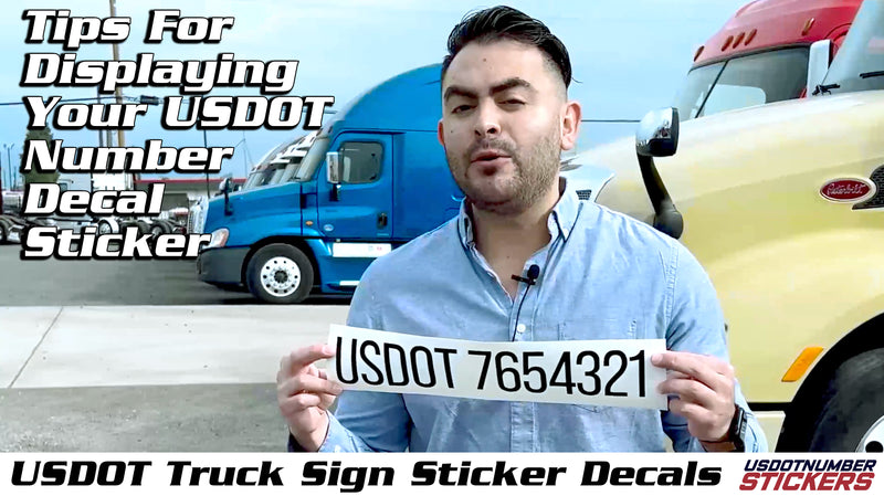 Tips For Displaying Your USDOT Number Decal Stickers | Follow These US ...