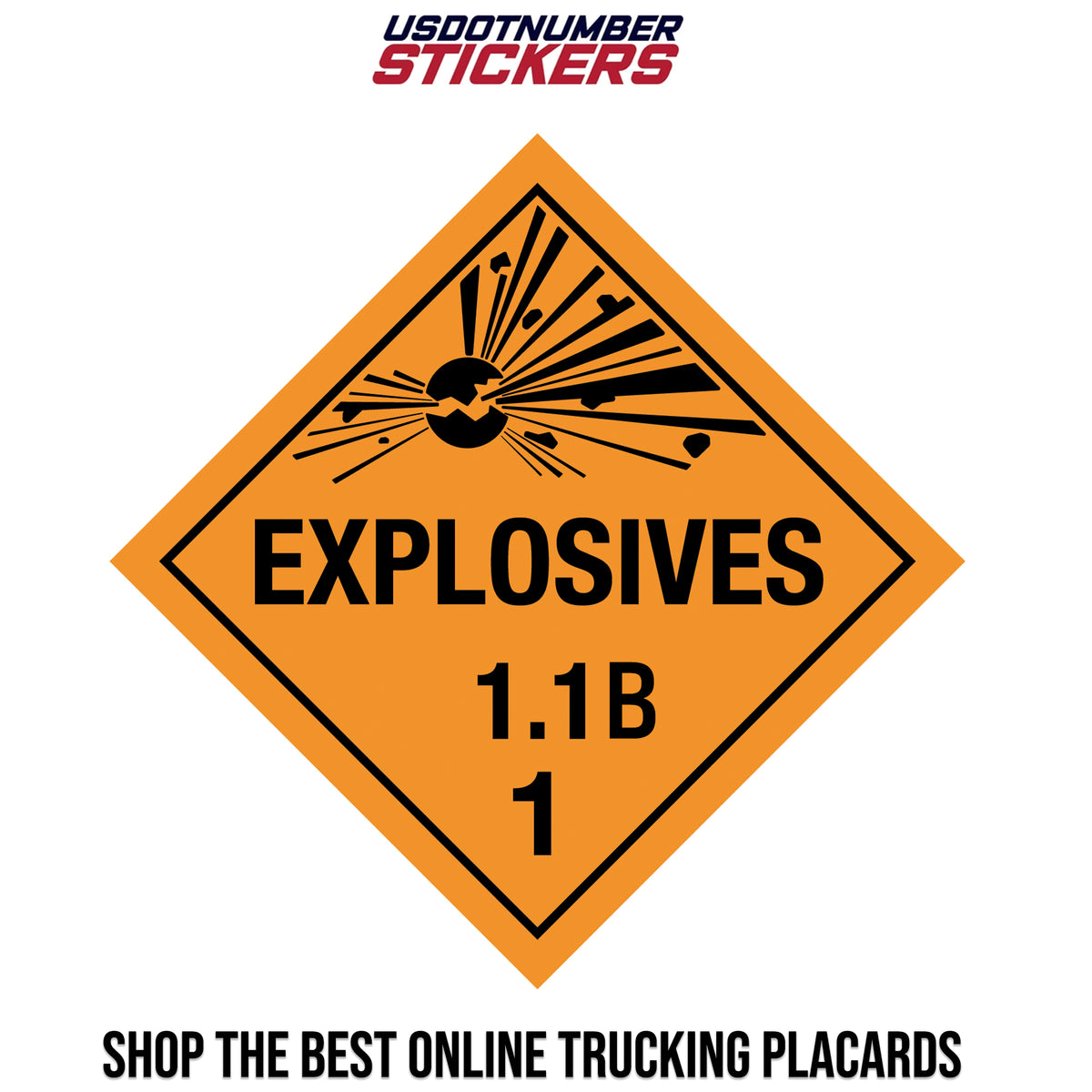 Class 1.1B Explosive Division Placard – USDOT NUMBER STICKERS