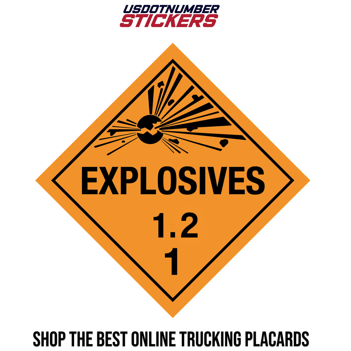 Class 1.2 Explosive Division Placard – USDOT NUMBER STICKERS