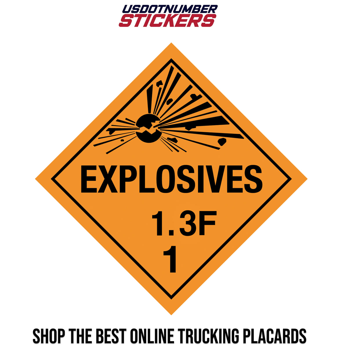 Class 1.3F Explosive Division Placard – USDOT NUMBER STICKERS