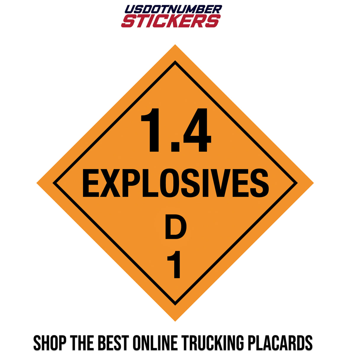 Class 1.4 D1 Explosive Division Placard – USDOT NUMBER STICKERS