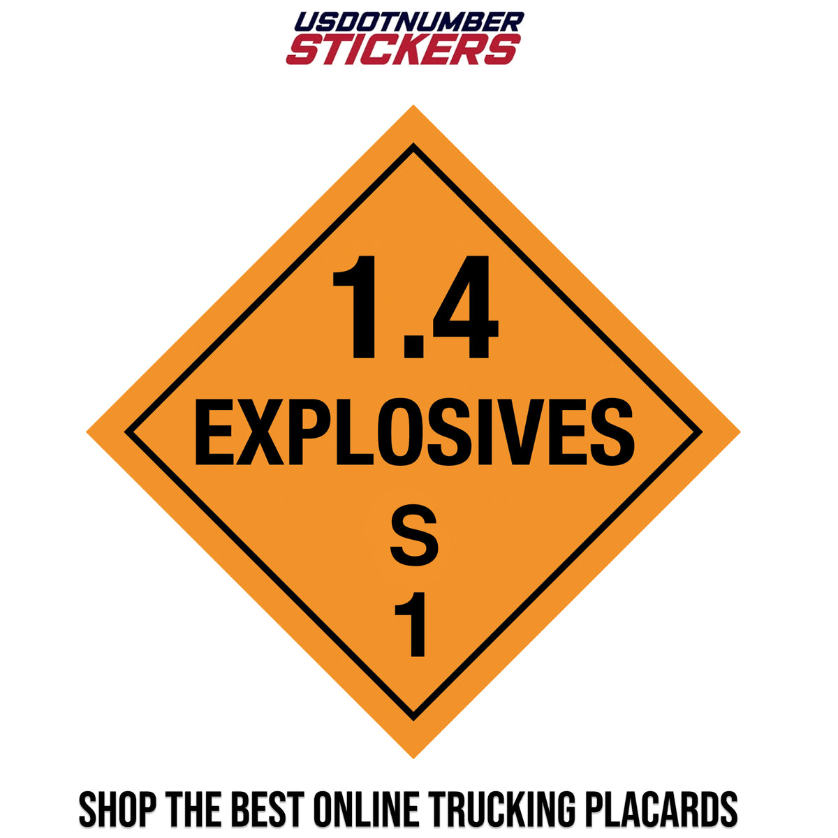 Class 1.4 S1 Explosive Division Placard – USDOT NUMBER STICKERS