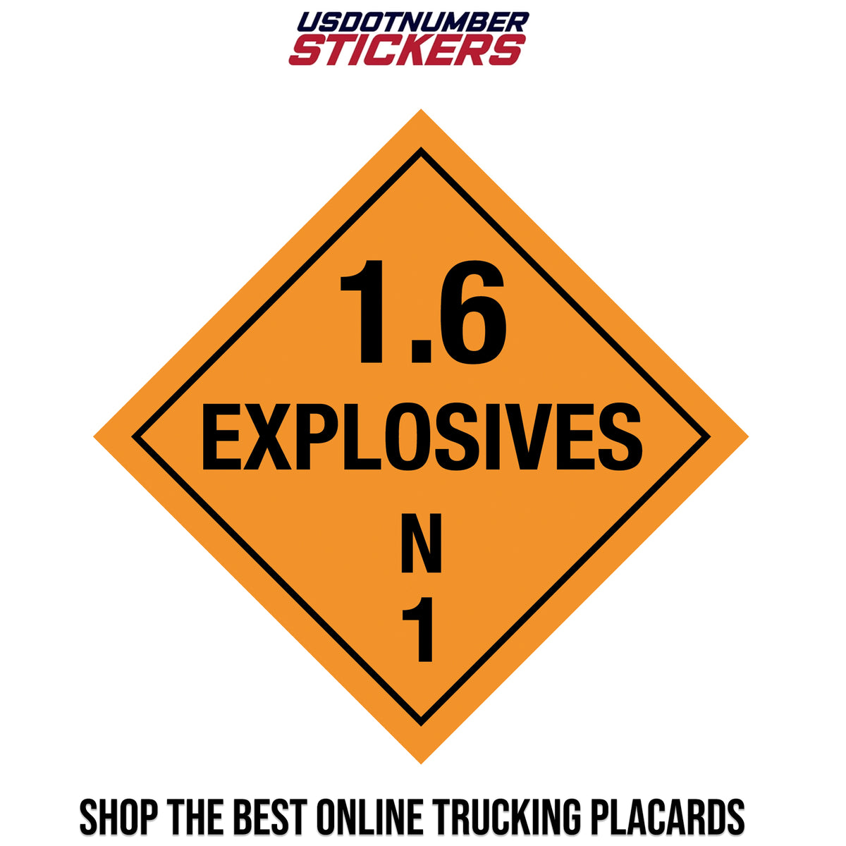 Class 1.6 Explosive Division Placard – USDOT NUMBER STICKERS