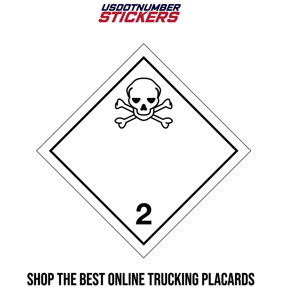 Class 2 Toxic Gas Placard – USDOT NUMBER STICKERS