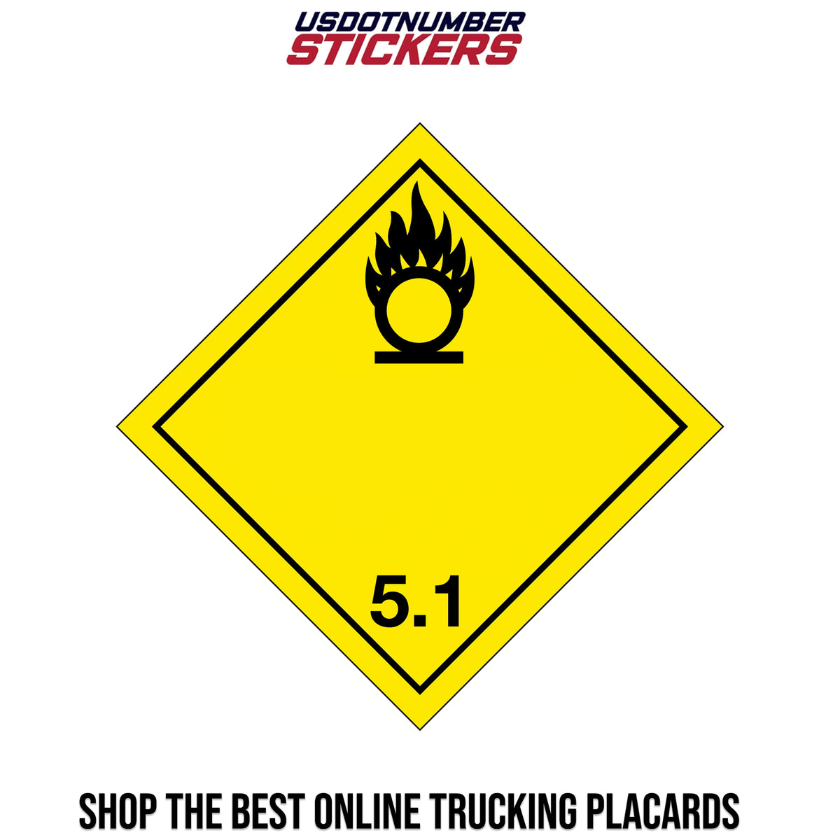 Class 5 Oxidizer 5.1 Placard 2 – USDOT NUMBER STICKERS