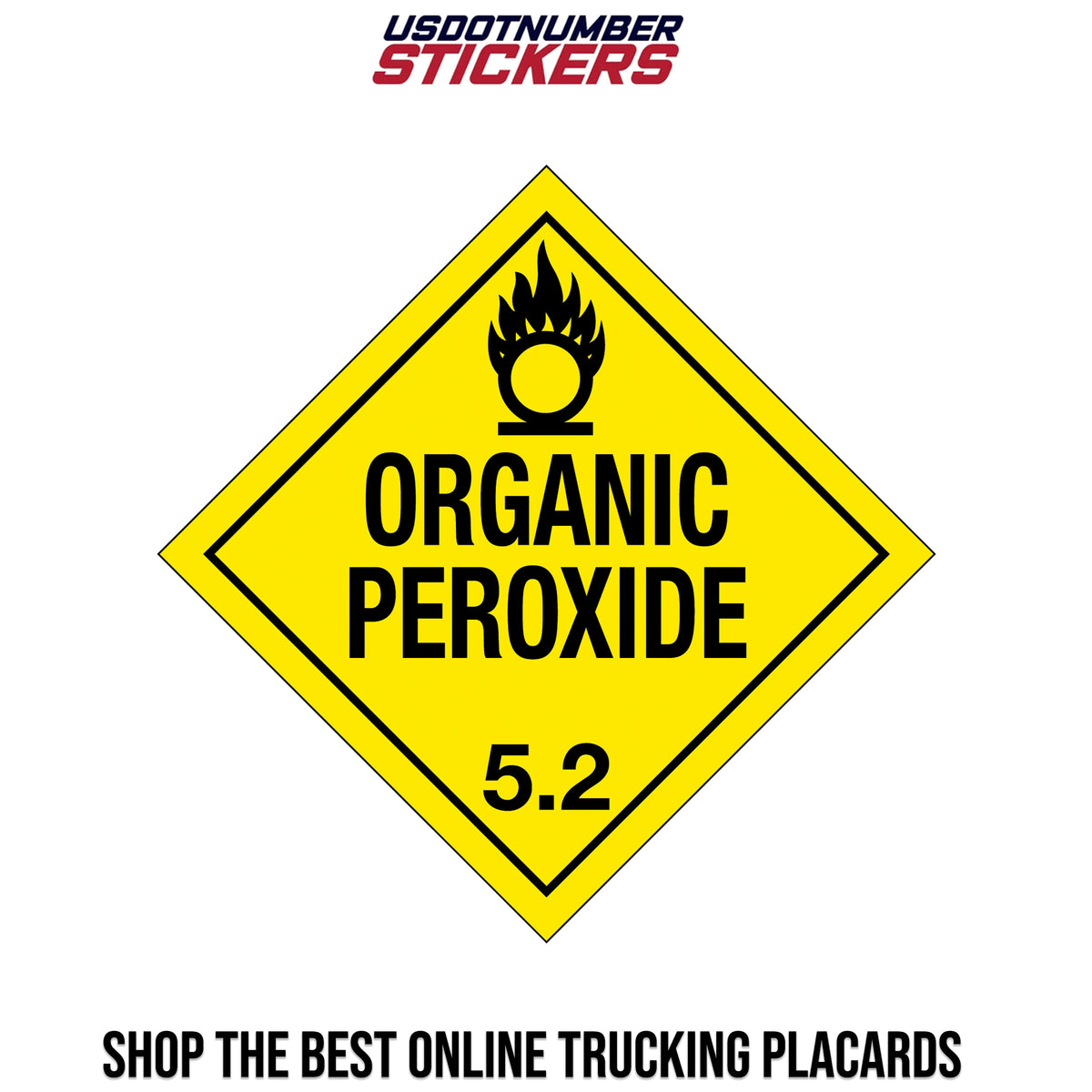 Class 5 Organic Peroxide 5.2 Placard – USDOT NUMBER STICKERS