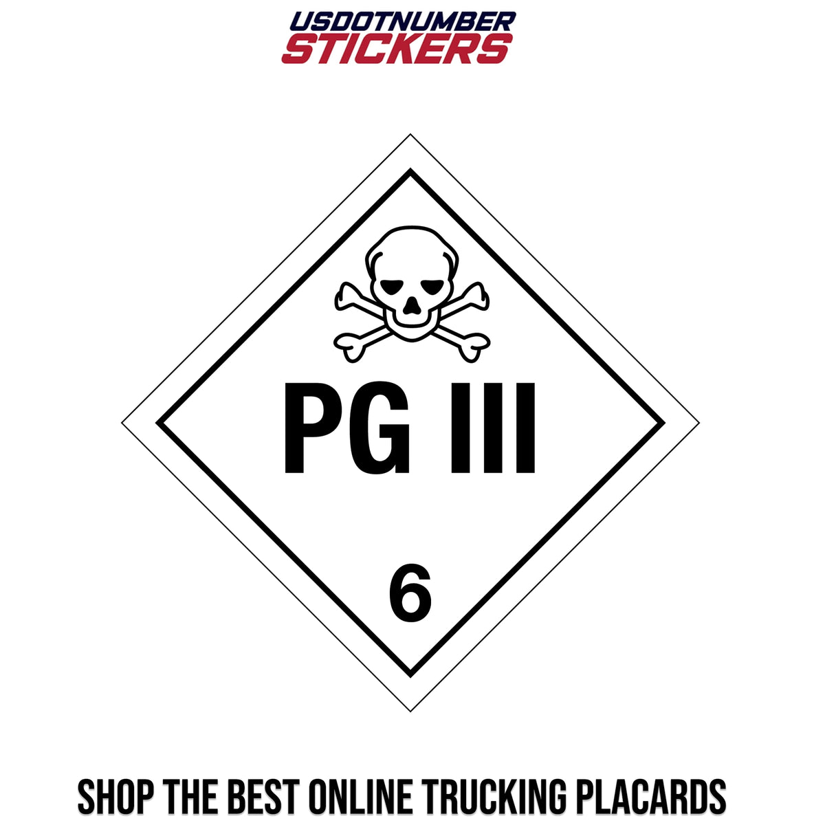 Class 6 PG III Placard – USDOT NUMBER STICKERS