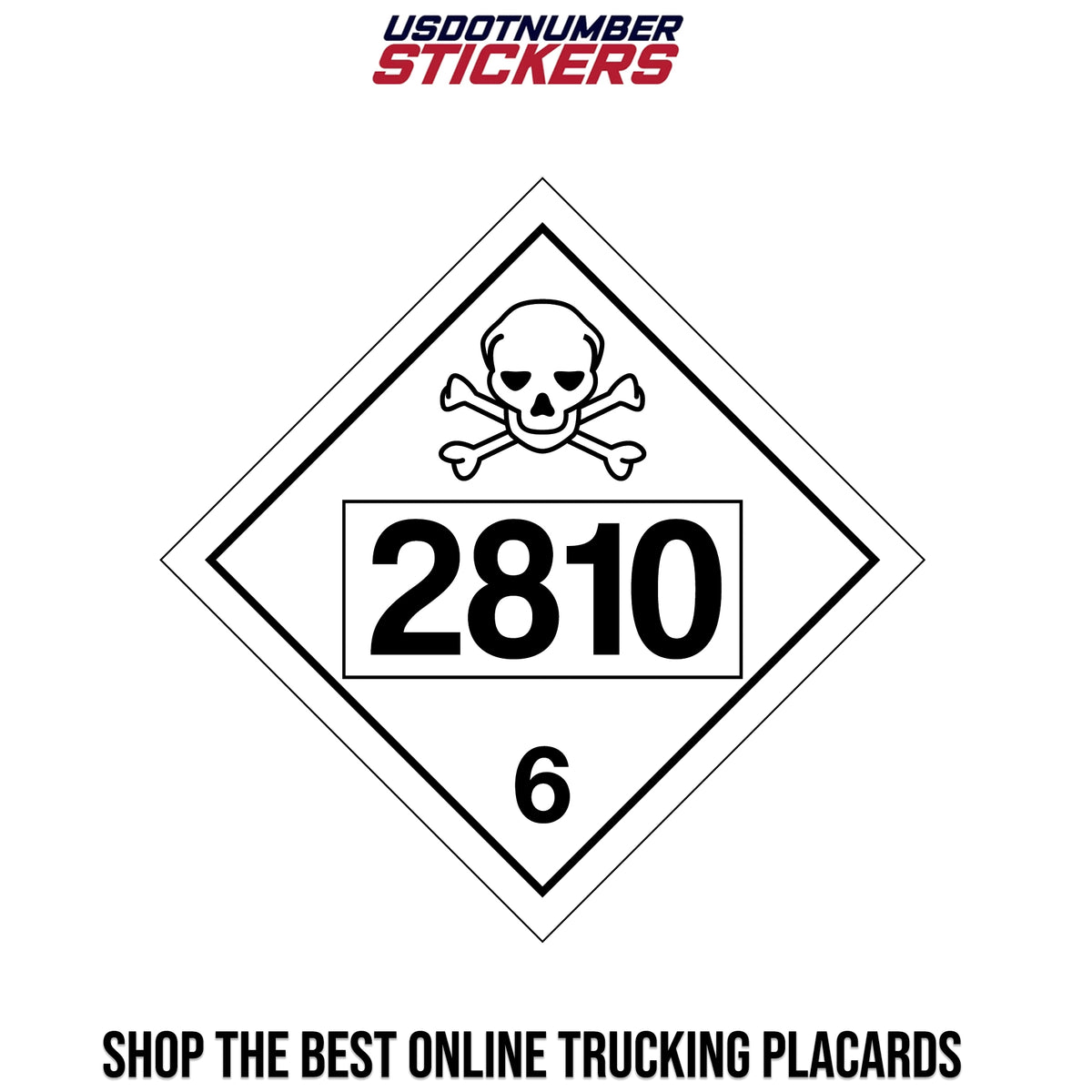 Class 6 Toxic UN #2810 Placard – USDOT NUMBER STICKERS