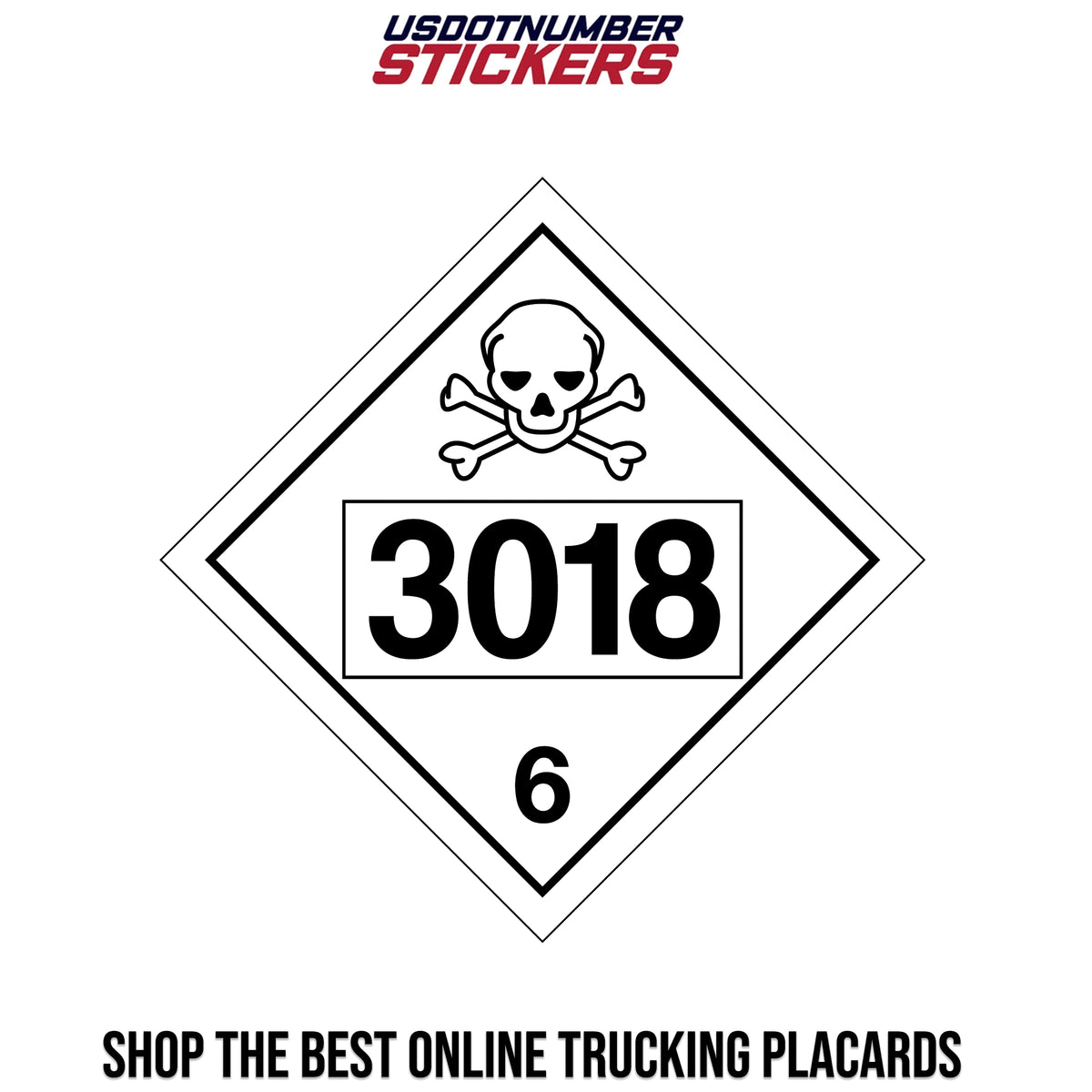 Class 6 Toxic UN #3018 Placard – USDOT NUMBER STICKERS