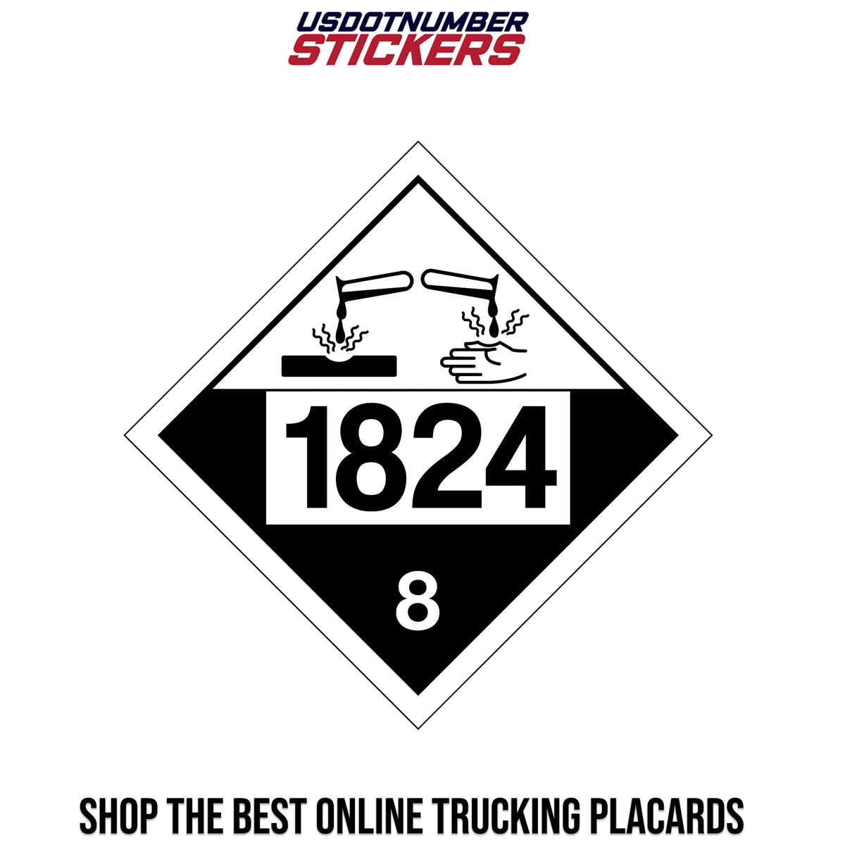 Class 8 Corrosive UN #1824 Placard – USDOT NUMBER STICKERS