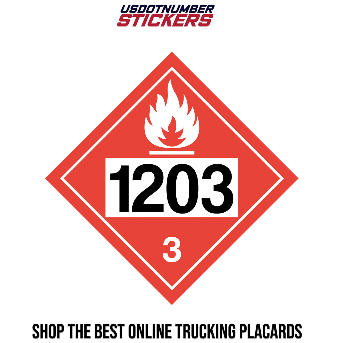 Class 3 Flammable Liquid UN #1203 Placard – USDOT NUMBER STICKERS