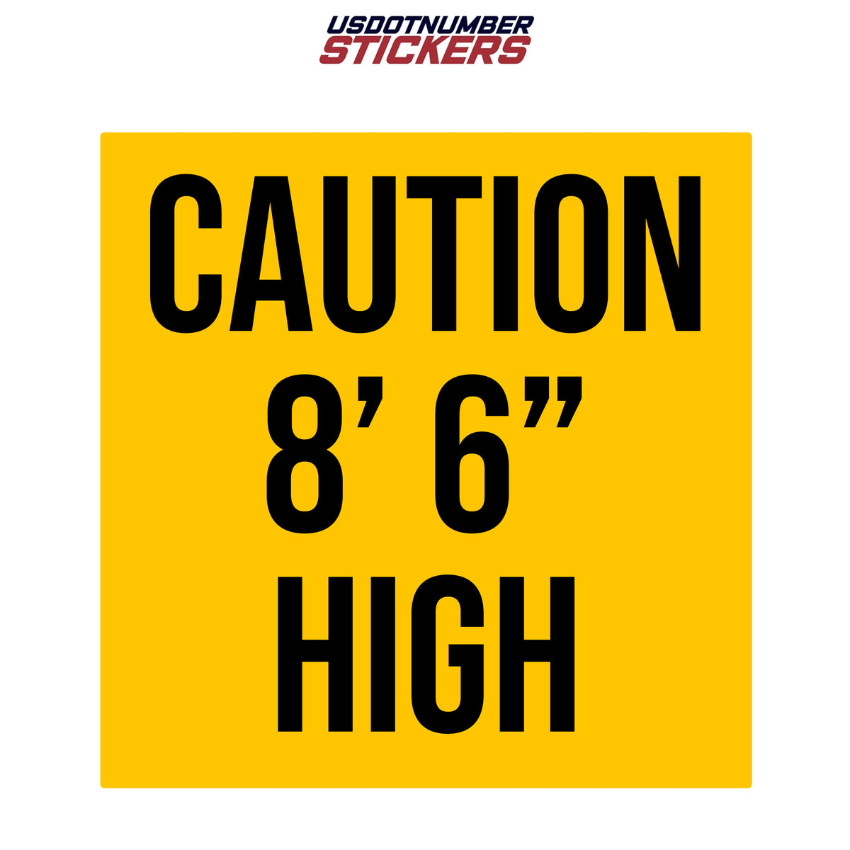 Caution 8' 6" High Shipping Container Height Number Decal Sticker Labe ...